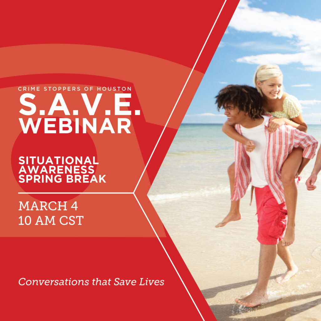 SAVE Situational Awareness And Spring Break Safety | Crime Stoppers Of ...