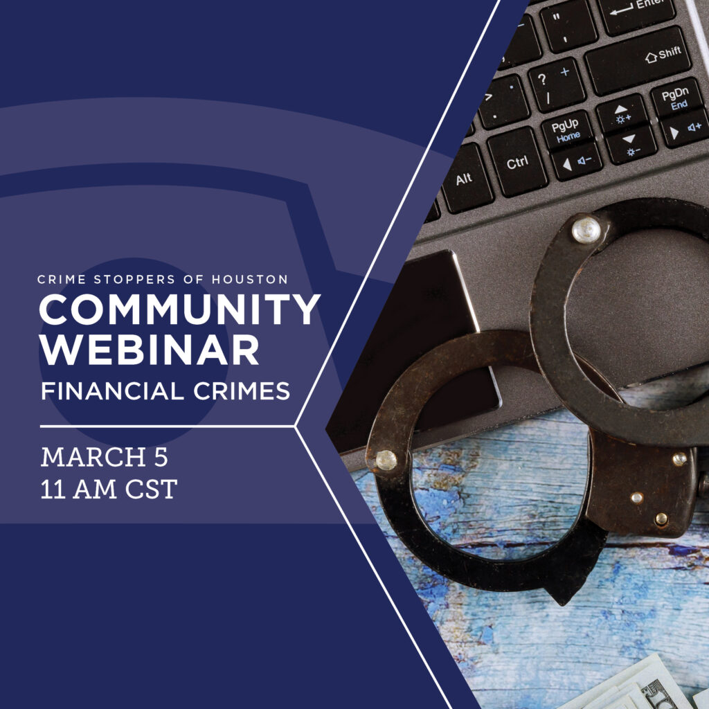 SCI Virtual Programming: Financial Crimes | Crime Stoppers Of Houston